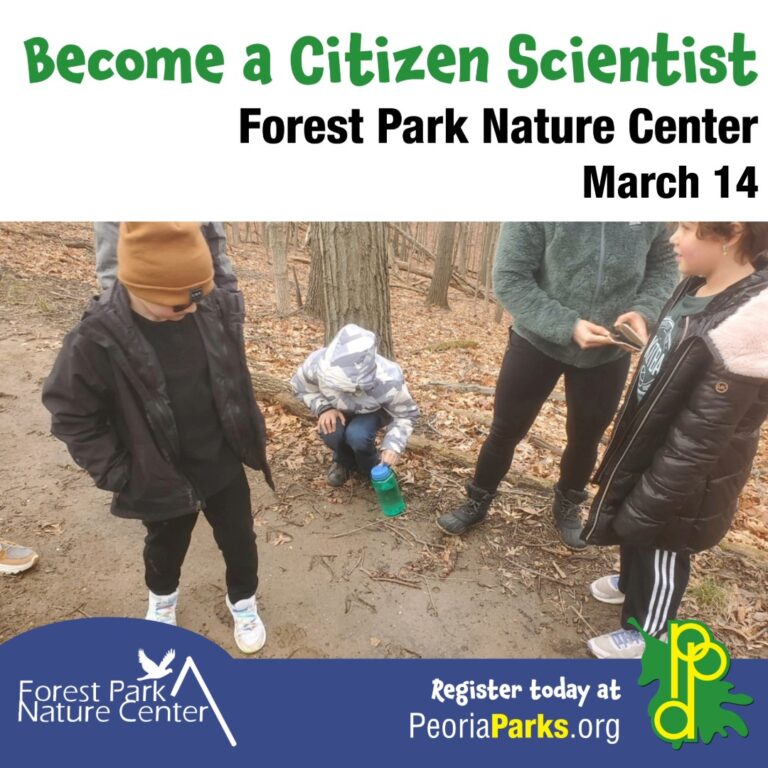 Become a Citizen Scientist - Peoria Park District
